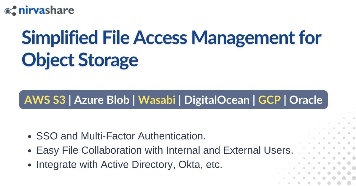 Secure File Sharing & Access Management Solution For Your Object Storage